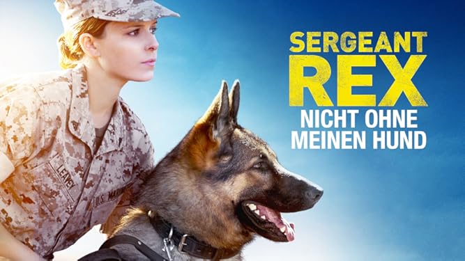 Amazon.de: Sergeant Rex - Nicht ohne meinen Hund ansehen | Prime Video