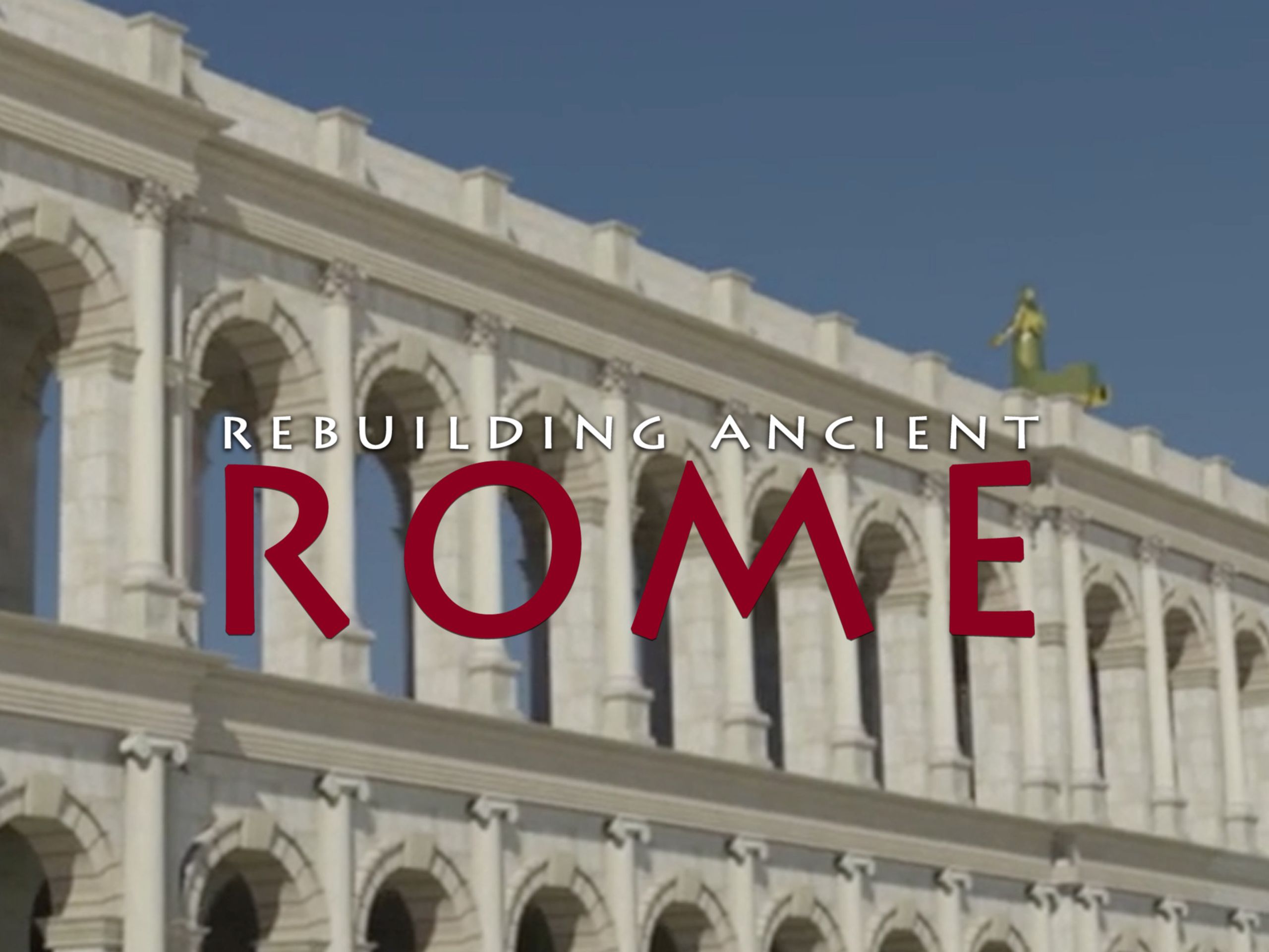 Prime Video: Rebuilding Ancient Rome - Season 1