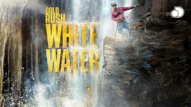 Watch Gold Rush: White Water - Season 6 | Prime Video