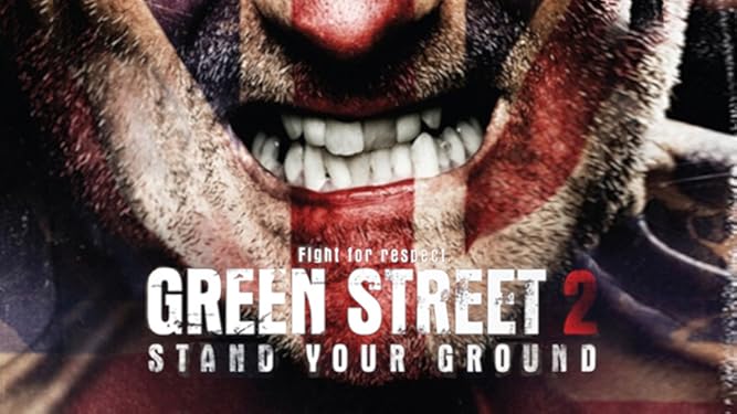 Watch Green Street 2 - Stand Your Ground | Prime Video