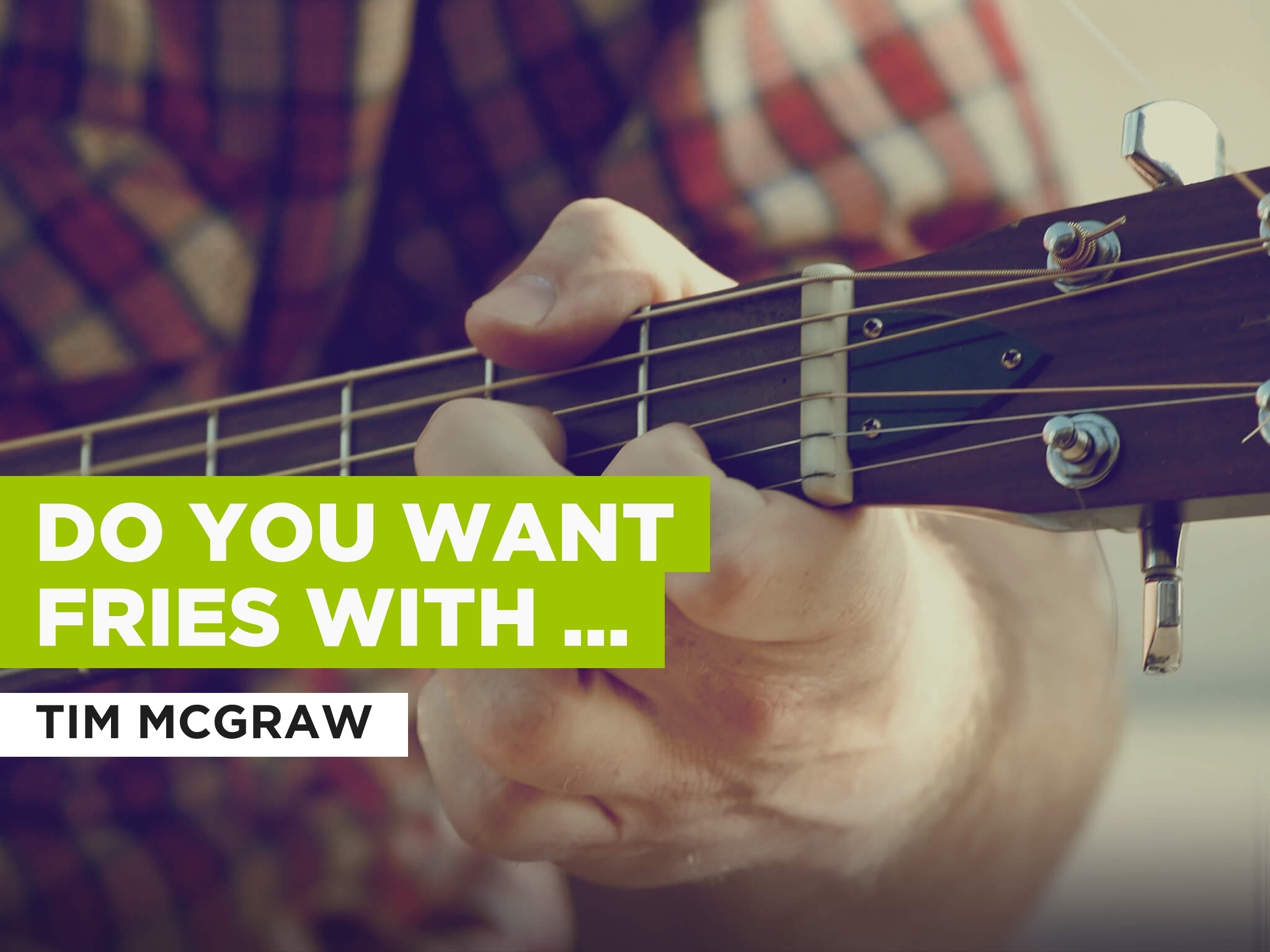 Prime Video: Do You Want Fries With That in the Style of Tim McGraw