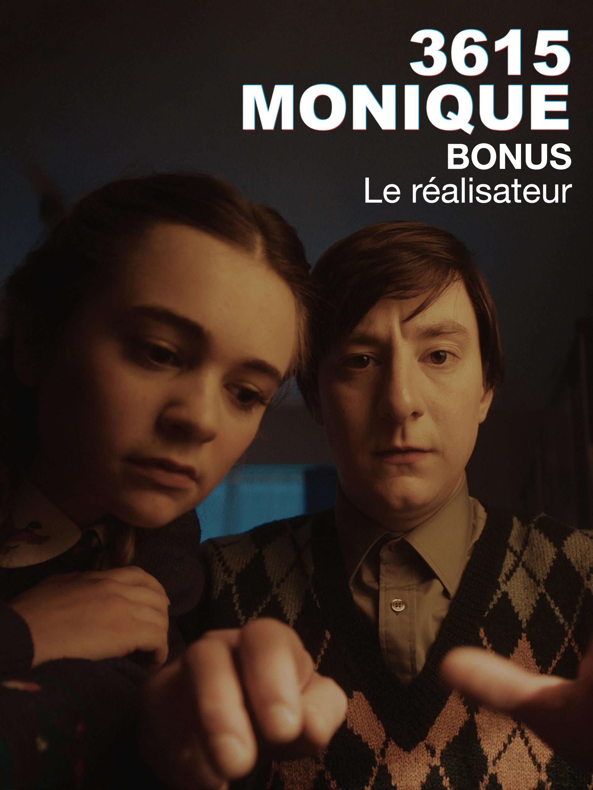Prime Video: Bonus - Le réalisateur - 3615 Monique