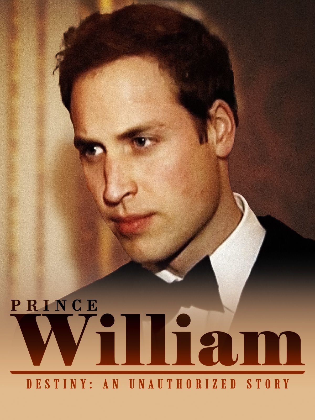 Prime Video: Destiny an unauthorized story on Prince William