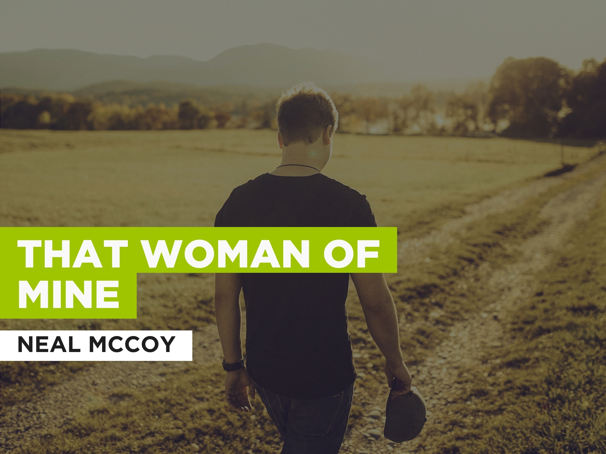 Prime Video: That Woman Of Mine in the Style of Neal McCoy