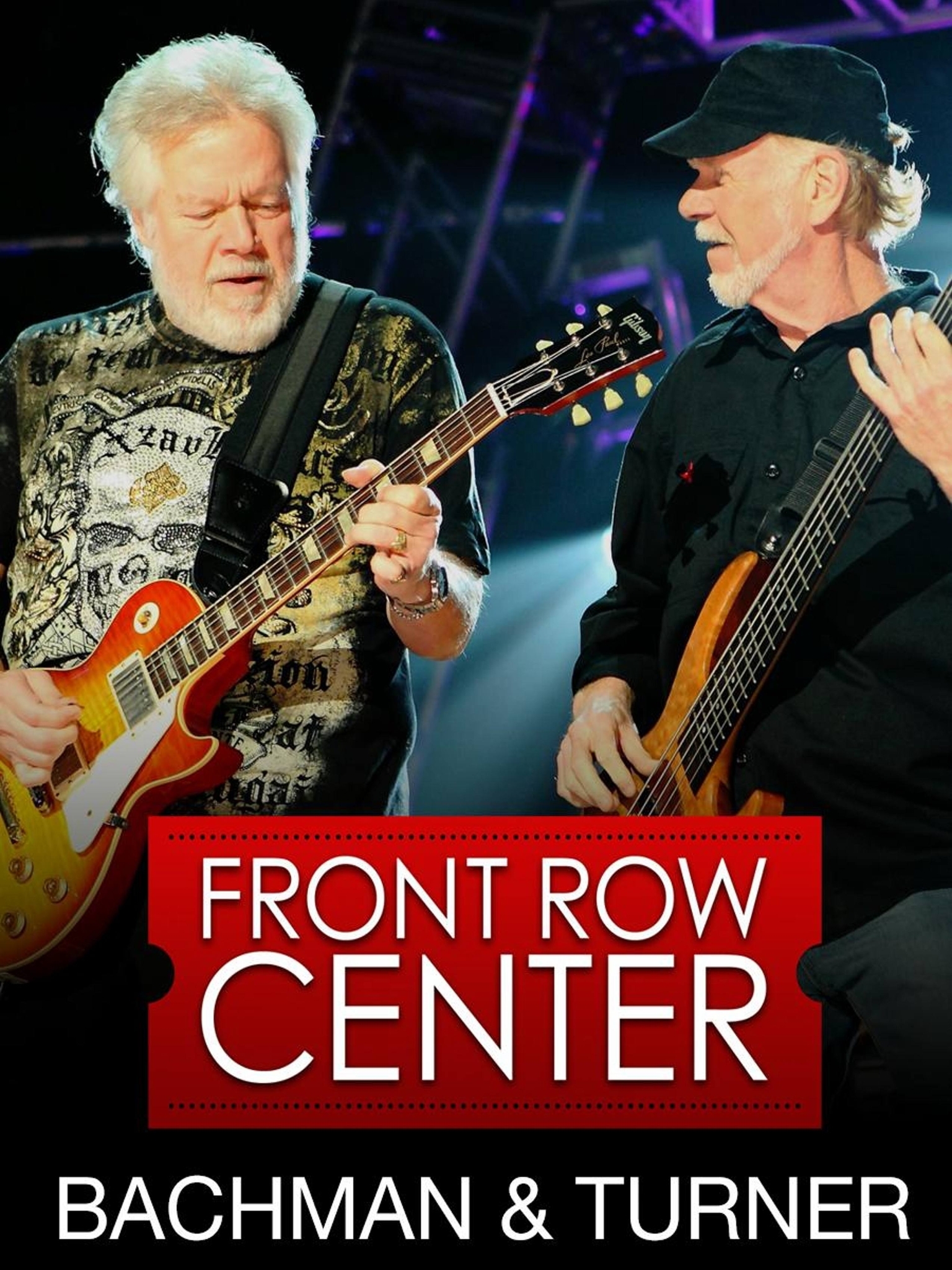 Prime Video: Bachman and Turner - Front Row Center