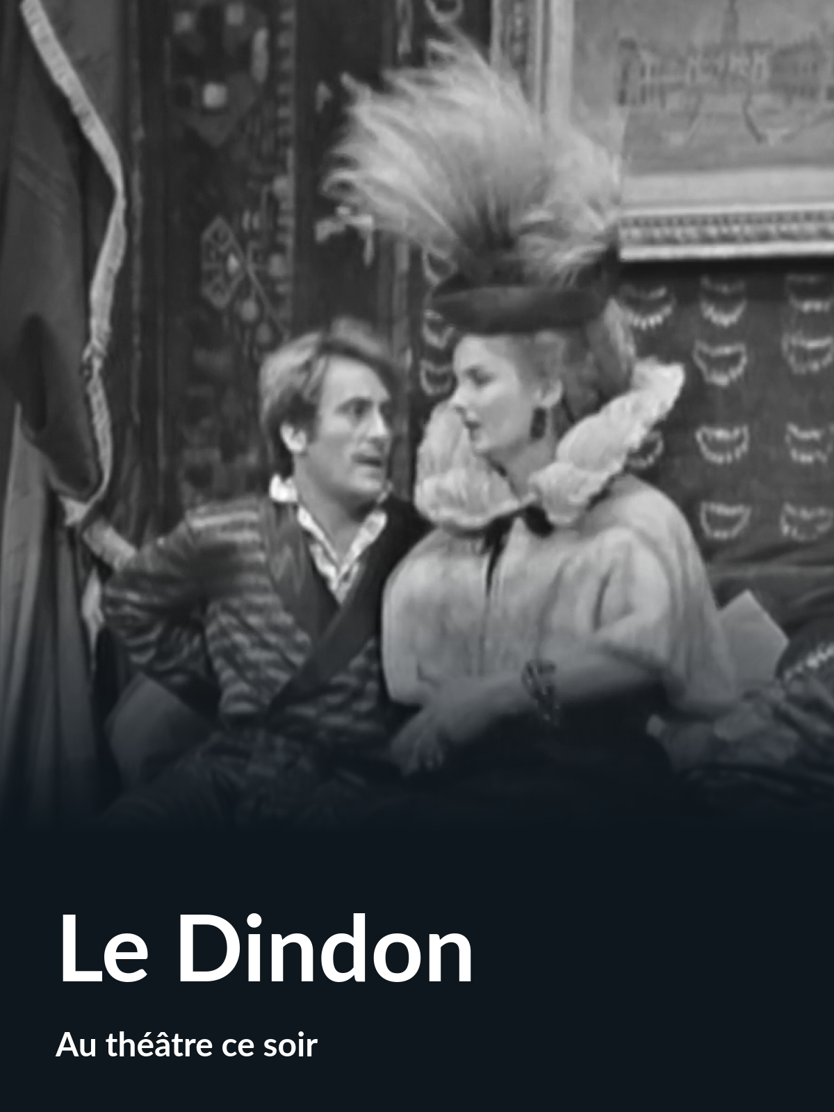 Prime Video: Le Dindon (Au théâtre ce soir)