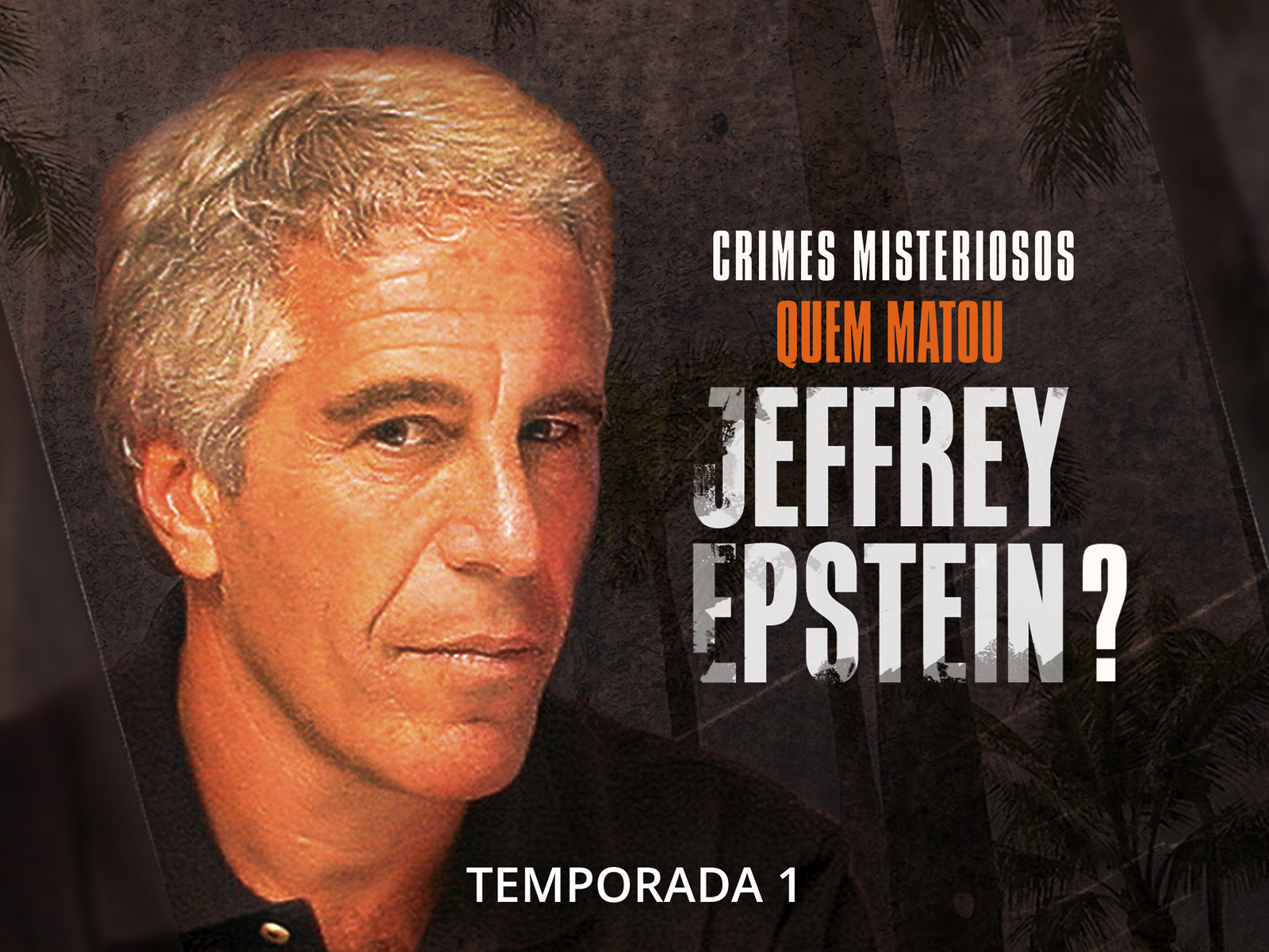 Prime Video: Who Killed Jeffrey Epstein? - Season 1