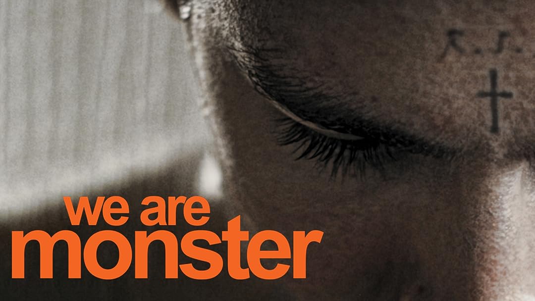 Watch We Are Monster | Prime Video