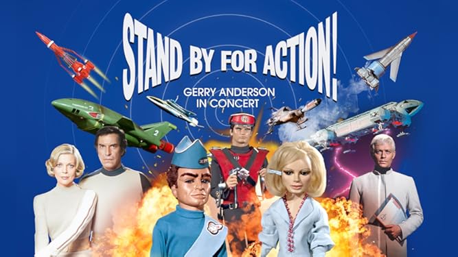 Watch Stand By For Action! Gerry Anderson in Concert | Prime Video