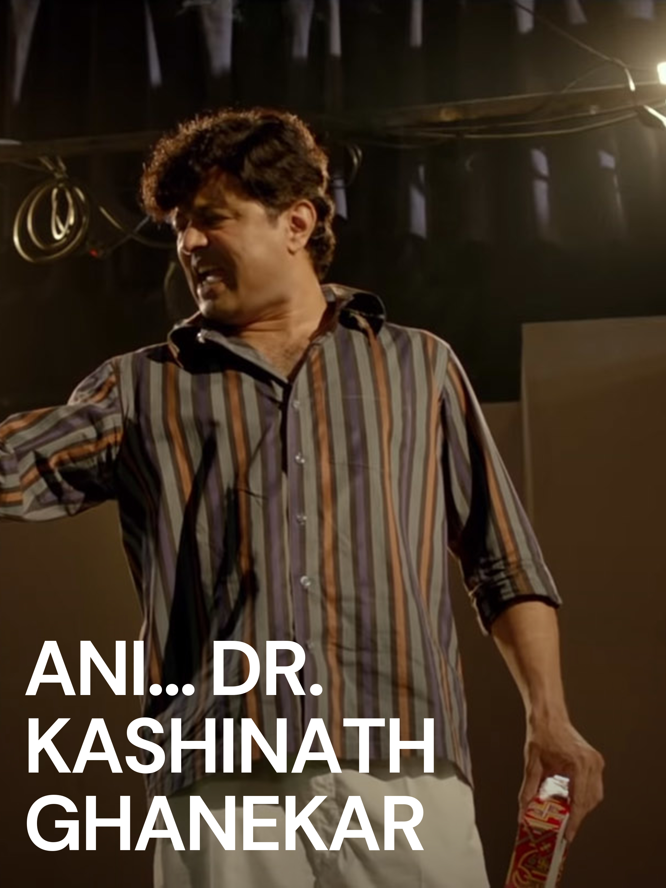 Prime Video: Ani… Dr. Kashinath Ghanekar