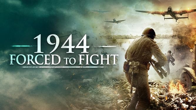 Watch 1944: Forced to Fight | Prime Video
