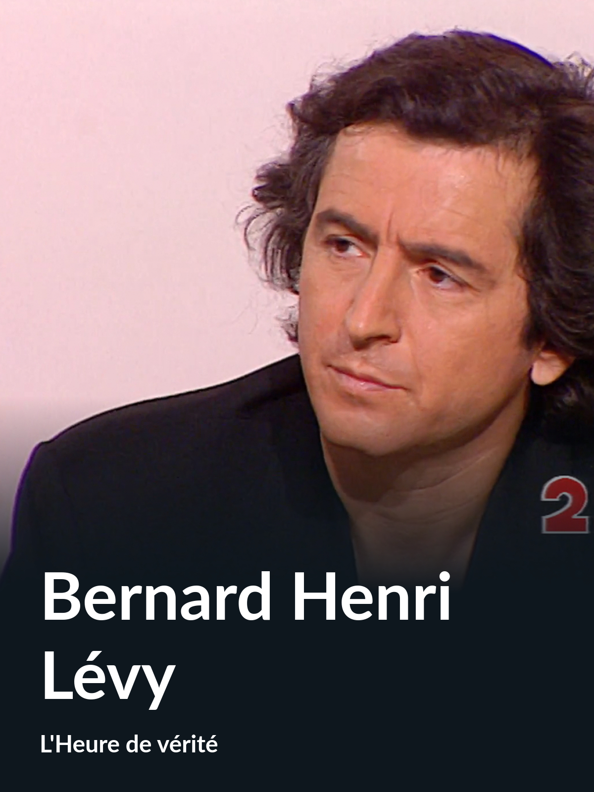 Prime Video: Bernard Henri Lévy (L'Heure de vérité)