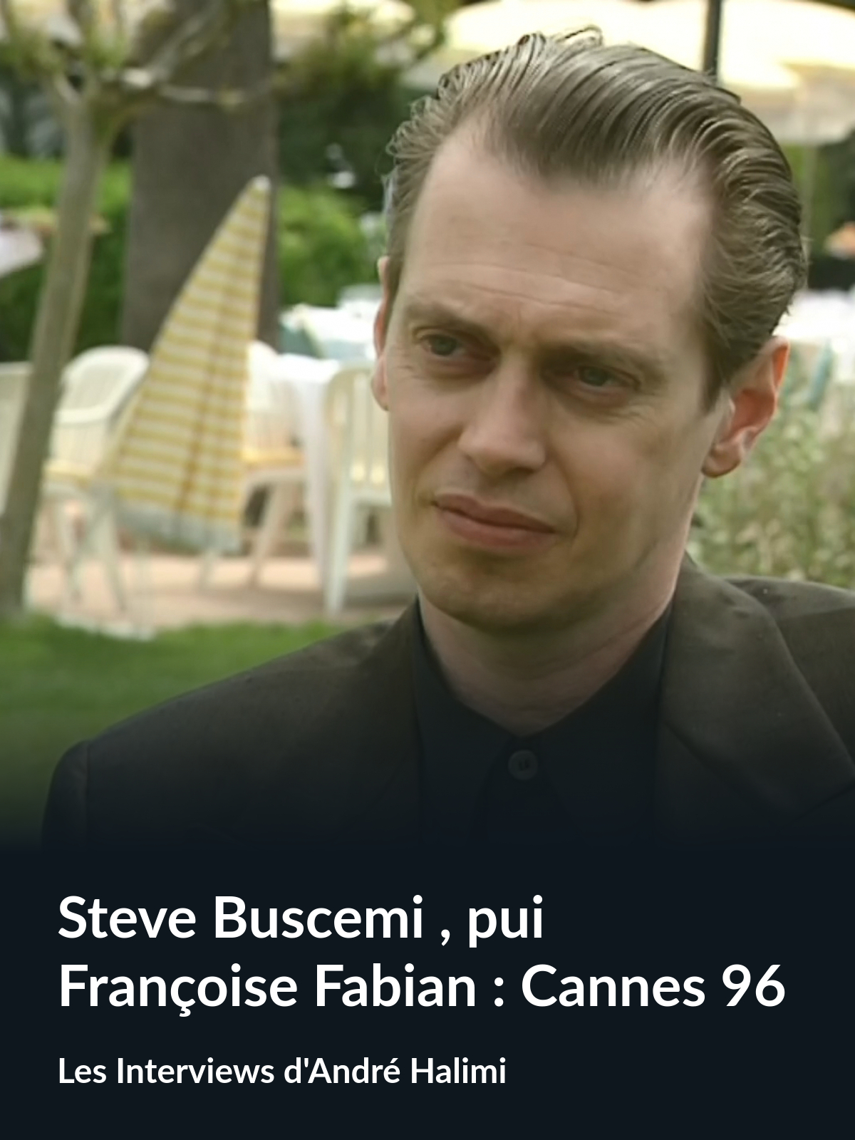 Prime Video: Steve Buscemi , pui Françoise Fabian : Cannes 96 (Les ...