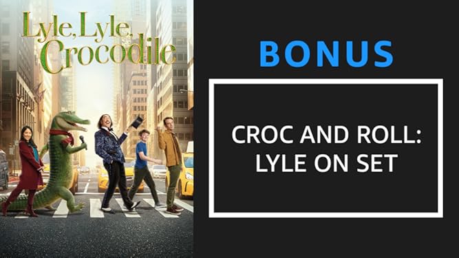 Watch Lyle, Lyle, Crocodile- Croc and Roll- Lyle On The Set | Prime Video