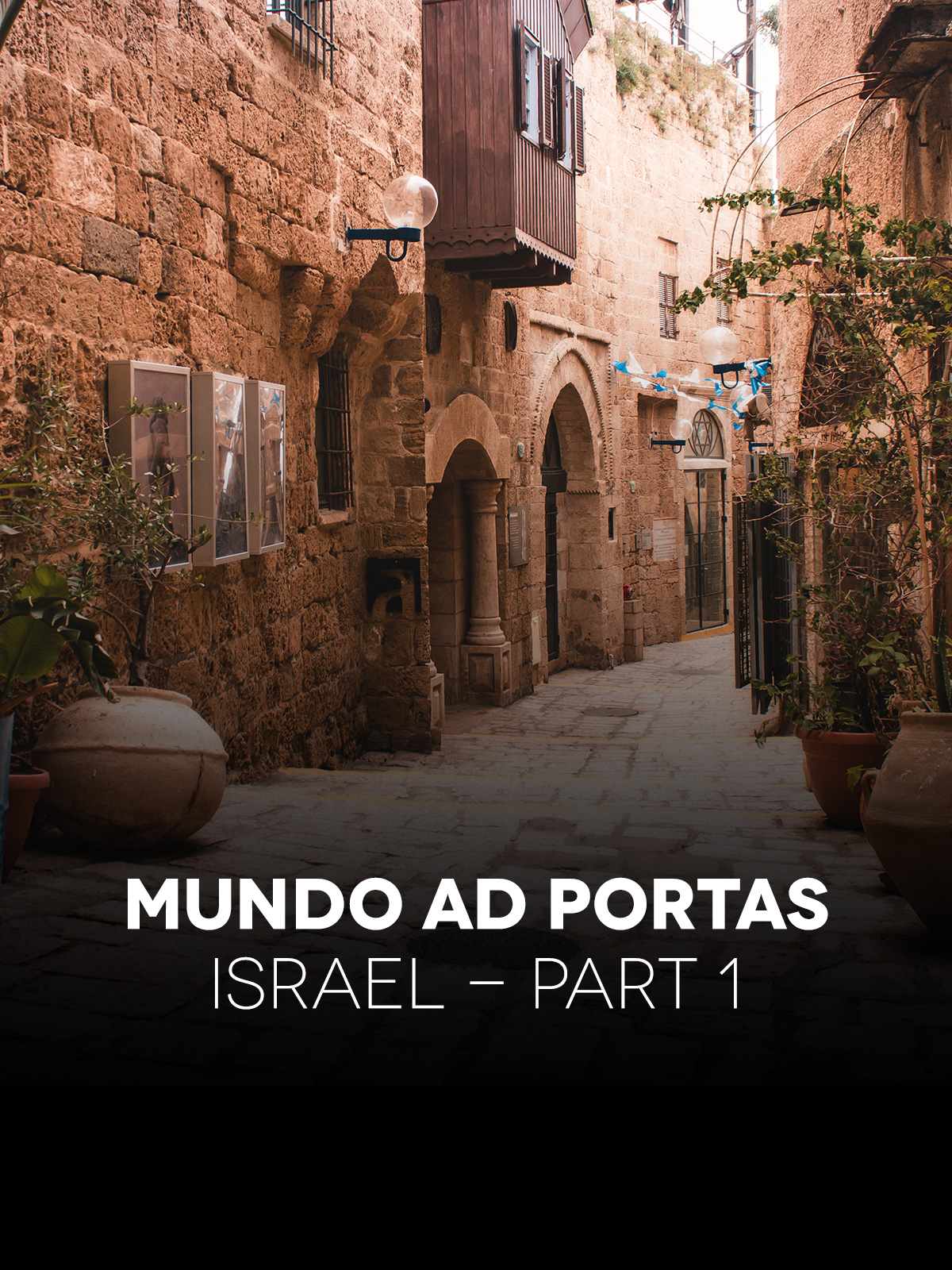 Prime Video: Mundo Ad Portas: Israel - Part 1