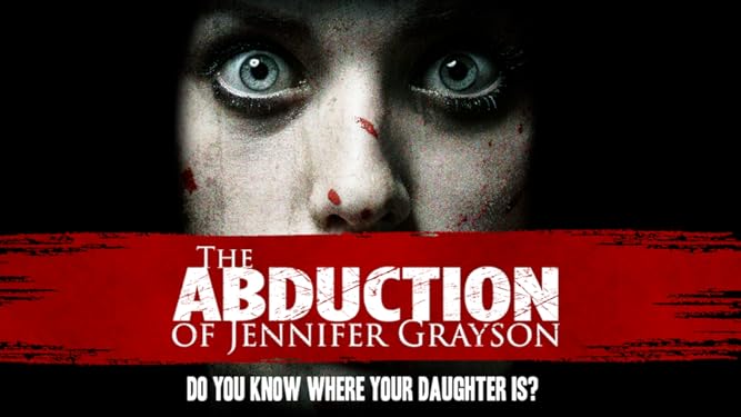 Watch The Abduction of Jennifer Grayson | Prime Video