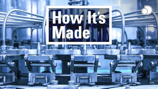 Watch How It's Made - Season 5 | Prime Video