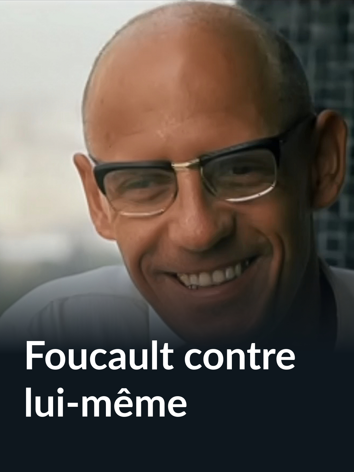 Prime Video: Foucault contre lui-même