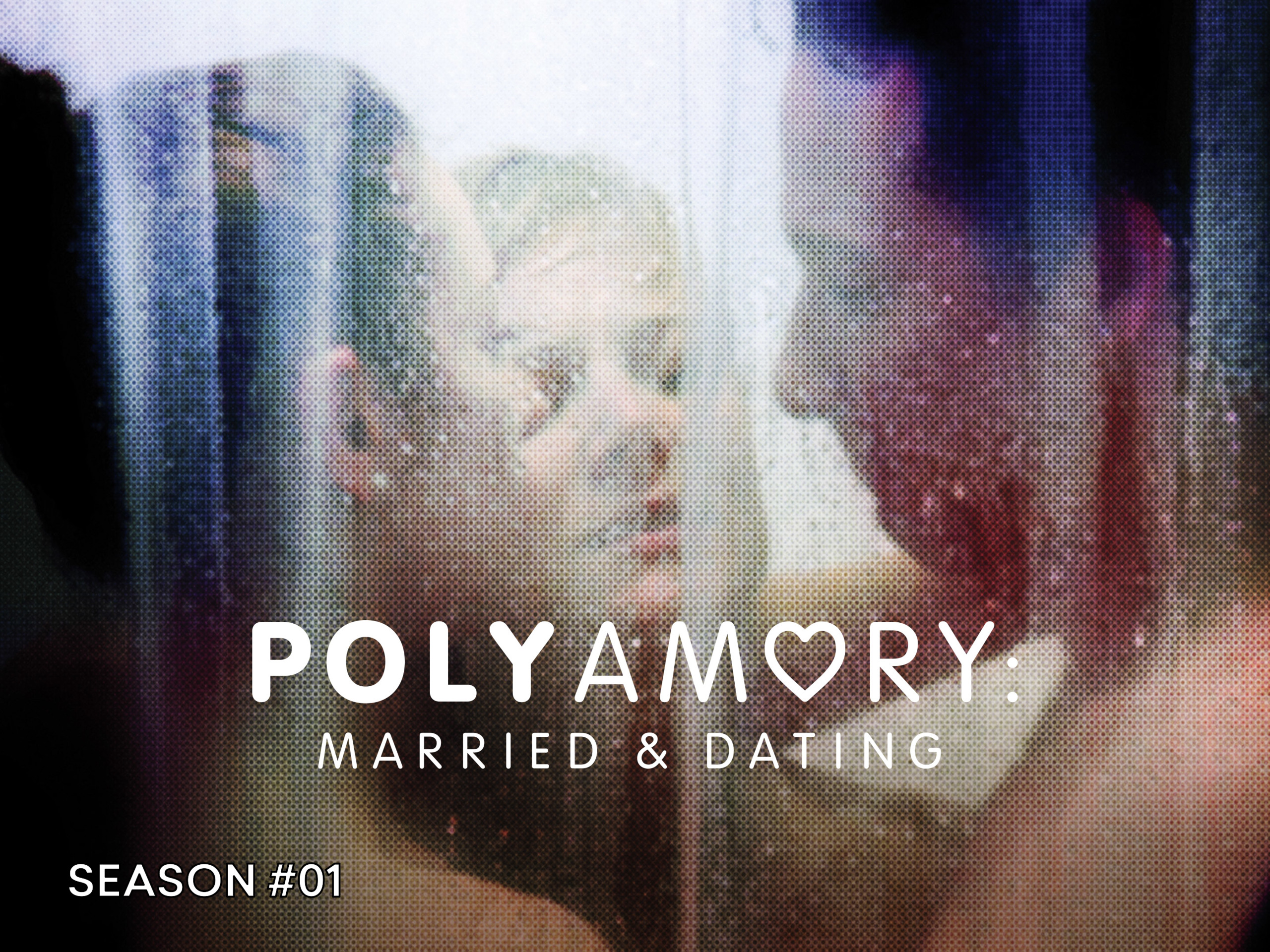Prime Video: Polyamory: Married & Dating Season 1