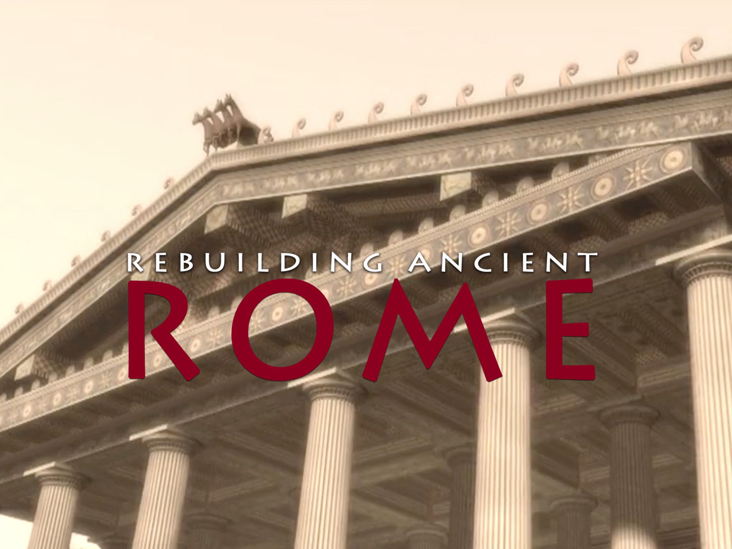 Prime Video: Rebuilding Ancient Rome - Season 1