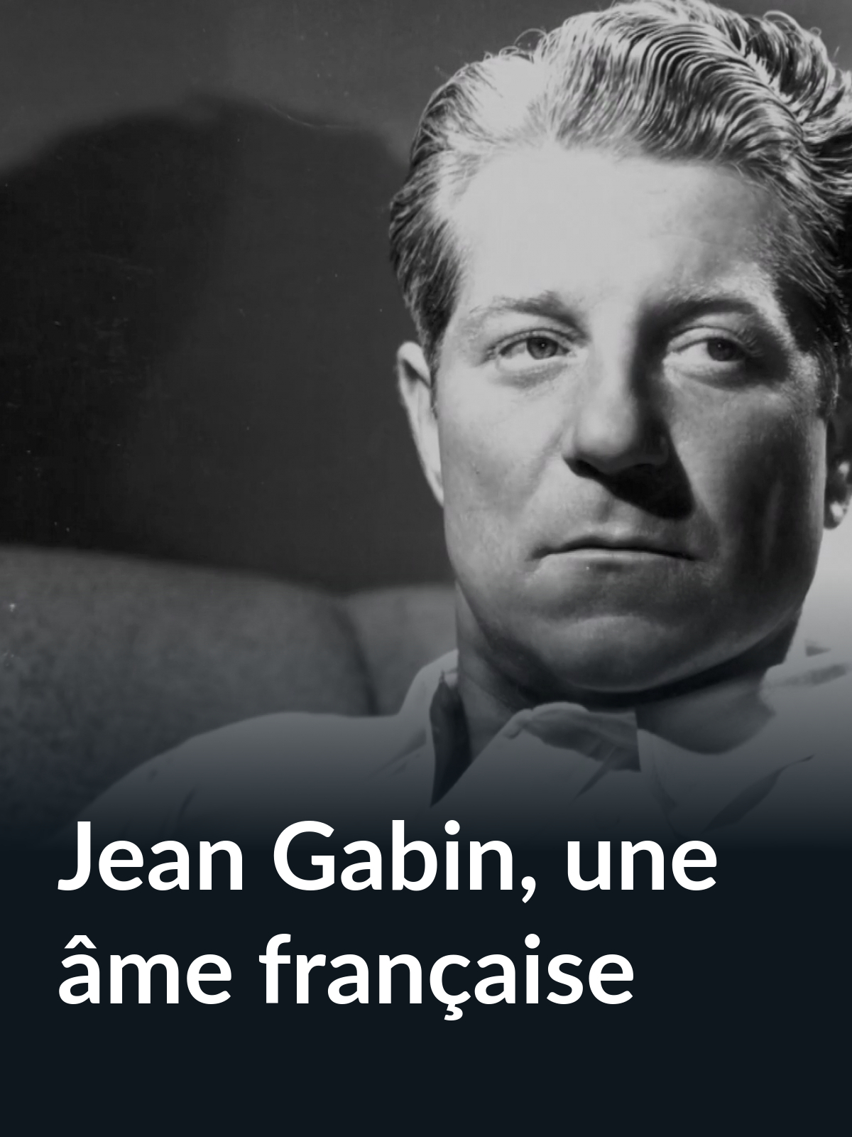 Prime Video: Jean Gabin, une âme française