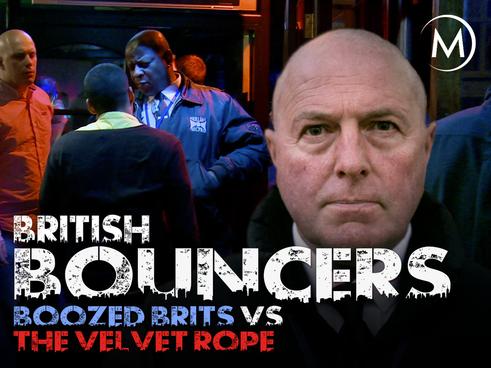 Prime Video: British Bouncers: Boozed Brits vs. the Velvet Rope